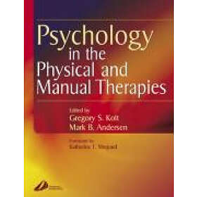 Best pris på Gregory Kolt: Psychology in the Physical and Manual ...