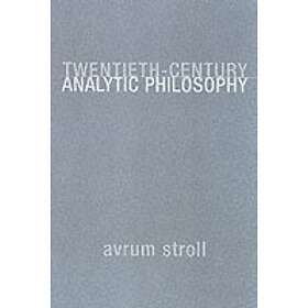 Avrum Stroll: Twentieth-Century Analytic Philosophy, Från 289 kr