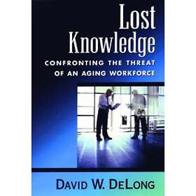 David W DeLong: Lost Knowledge, Från 350 kr
