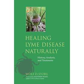Wolf D Storl: Healing Lyme Disease Naturally - Sammenlign priser hos ...