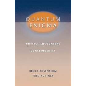 Bruce Rosenblum, Fred Kuttner: Quantum Enigma - Hitta bästa pris på ...