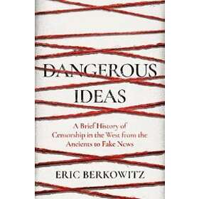 Eric Berkowitz: Dangerous Ideas, Från 218 kr