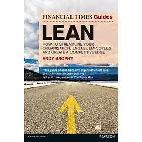 Andy Brophy: Financial Times Guide to Lean, The - Sammenlign priser hos ...