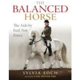 Sylvia Loch: The Balanced Horse - Black Friday 2025 – Tilbud fra 343