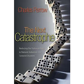 Best pris på Charles Perrow: The Next Catastrophe Bøker - Sammenlign ...