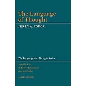 Jerry A Fodor: The Language of Thought, Från 360 kr