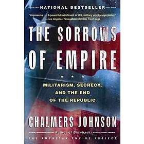 Chalmers Johnson: Sorrows Of Empire, Från 327 kr