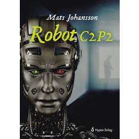 Best pris på Mats Johansson: Robot C2P2 Bøker - Sammenlign priser hos Prisjakt