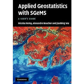 Best pris på Nicolas Remy: Applied Geostatistics with SGeMS - Prisjakt