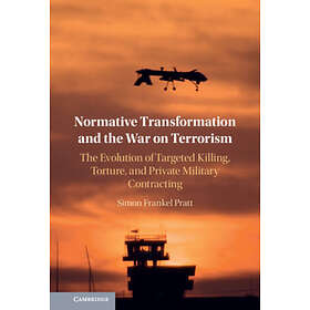 Simon Frankel Pratt: Normative Transformation and the War on Terrorism ...