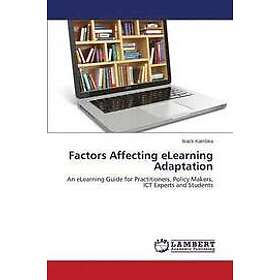 Kambira Isack: Factors Affecting eLearning Adaptation - Hitta bästa pris på Prisjakt