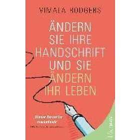 Vimala Rodgers: Ändern Sie Ihre Handschrift und ändern Ihr Leben, Från ...