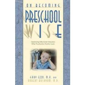 Best pris på Gary Ezzo, Robert Bucknam: Preschool Wise - Prisjakt