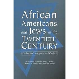 Vincent P Franklin: African Americans and Jews in the Twentieth Century ...