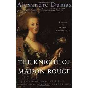 Best pris på Alexandre Dumas: The Knight of Maison-Rouge Bøker ...