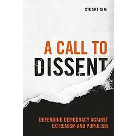 Stuart Sim: A Call to Dissent - Sammenlign priser hos Prisjakt