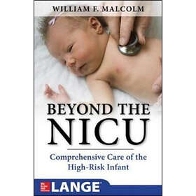 William Malcolm: Beyond the NICU: Comprehensive Care of High-Risk ...