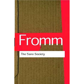 Erich Fromm, Leonard A Anderson: The Sane Society - Sammenlign priser ...