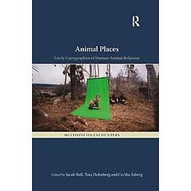 Jacob Bull, Tora Holmberg, Cecilia Asberg: Animal Places - Tarjoukset ...