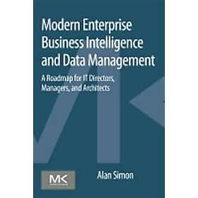 Alan Simon: Modern Enterprise Business Intelligence and Data Management ...