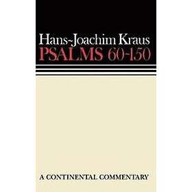 Hans-Joachim Kraus, Hilton C Oswald: Psalms 60 150 - Black Friday 2025 ...