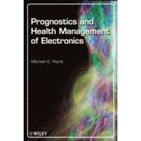 Michael G Pecht: Prognostics and Health Management of Electronics ...