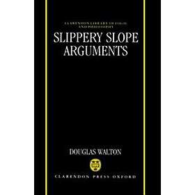Douglas Walton: Slippery Slope Arguments, Från 1849 kr