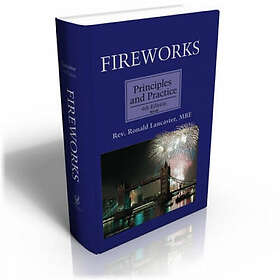 Ron Lancaster: Fireworks: Principles and Practice - Sammenlign priser ...