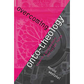 Merold Westphal: Overcoming Onto-Theology, Från 706 kr