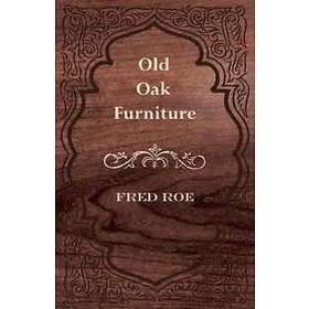 Fred Roe: Old Oak Furniture - Hitta bästa pris på Prisjakt