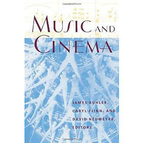 David Neumeyer, Caryl Flinn, James Buhler: Music and Cinema - Black ...