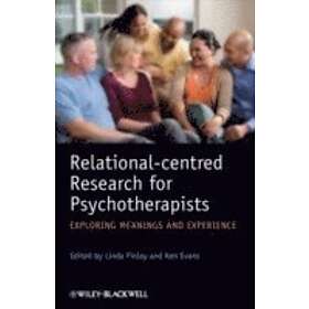 L Finlay: Relational-Centred Research for Psychotherapists Exploring ...