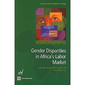 Jorge Saba Arbache, Alexandre Kolev, Ewa Filipiak: Gender Disparities ...