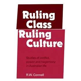 R W Connell: Ruling Class, Culture, Från 319 kr