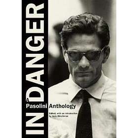 Pier Paolo Pasolini, Jack Hirschman: In Danger, Från 216 kr