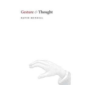 David McNeill: Gesture and Thought - Hitta rätt produkt och pris med ...