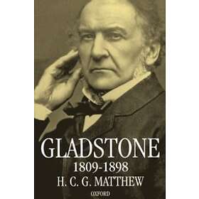 H C G Matthew: Gladstone 1809-1898 - Prisjakt.nu