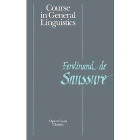Ferdinand la Saussure: Course in General Linguistics - Hitta bästa pris ...
