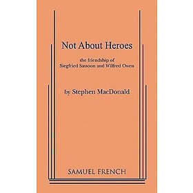 Stephen MacDonald: Not about Heroes - Sammenlign priser hos Prisjakt