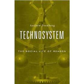 Andrew Feenberg: Technosystem, Från 724 kr