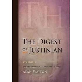 Best pris på Alan Watson: The Digest of Justinian, Volume 3 - Prisjakt