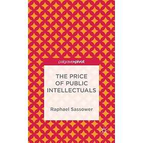 R Sassower: The Price of Public Intellectuals, Från 989 kr