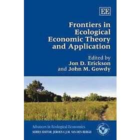Jon D Erickson, John M Gowdy: Frontiers in Ecological Economic Theory ...
