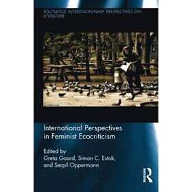Greta Gaard, Serpil Oppermann, Simon Estok: International Perspectives ...