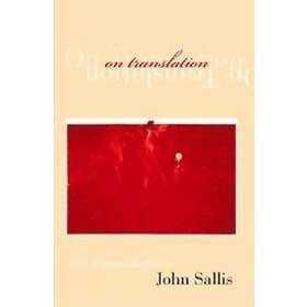 John Sallis: On Translation, Från 232 kr