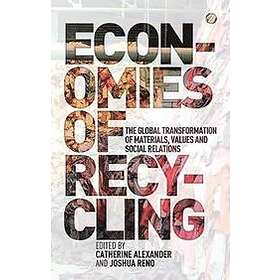Catherine Alexander, Joshua Reno: Economies of Recycling - Sammenlign ...