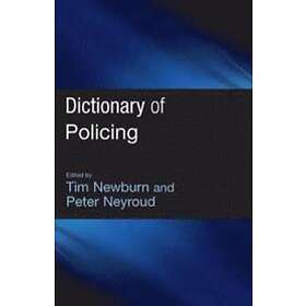 Tim Newburn, Peter Neyroud: Dictionary of Policing, Från 2003 kr