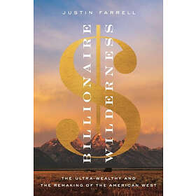 Justin Farrell: Billionaire Wilderness, Från 313 kr