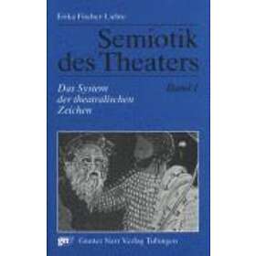 Erika Fischer-Lichte: Semiotik des Theaters 1 - Hitta bästa pris på ...