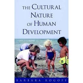 Barbara Rogoff: The Cultural Nature of Human Development, Från 608 kr